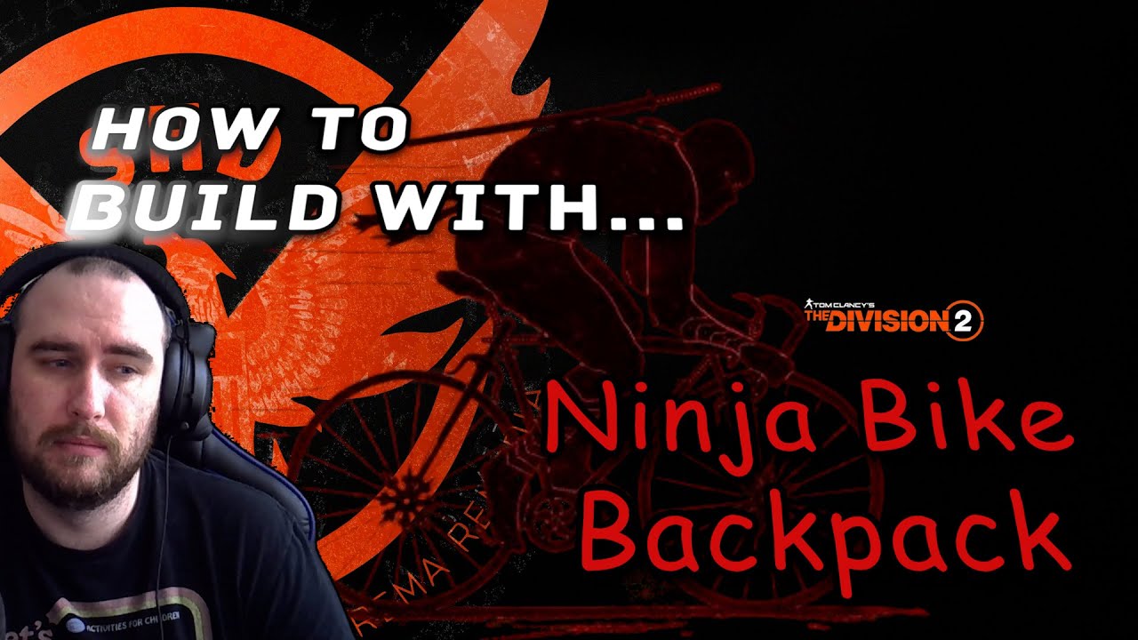 How To Build With Ninja Bike Backpack | Division 2 - YouTube