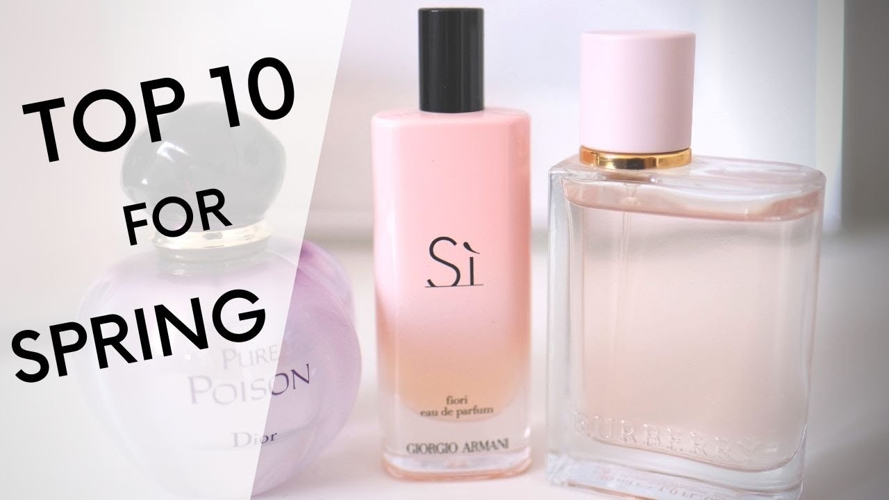 TOP SPRING PERFUMES FOR WOMEN | PERFUME COLLECTION 2021 - YouTube