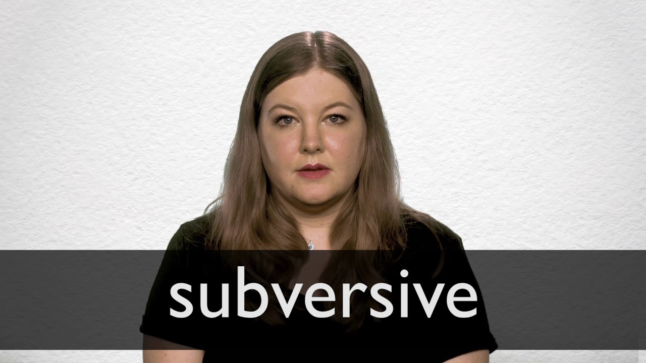 How to pronounce SUBVERSIVE in British English - YouTube