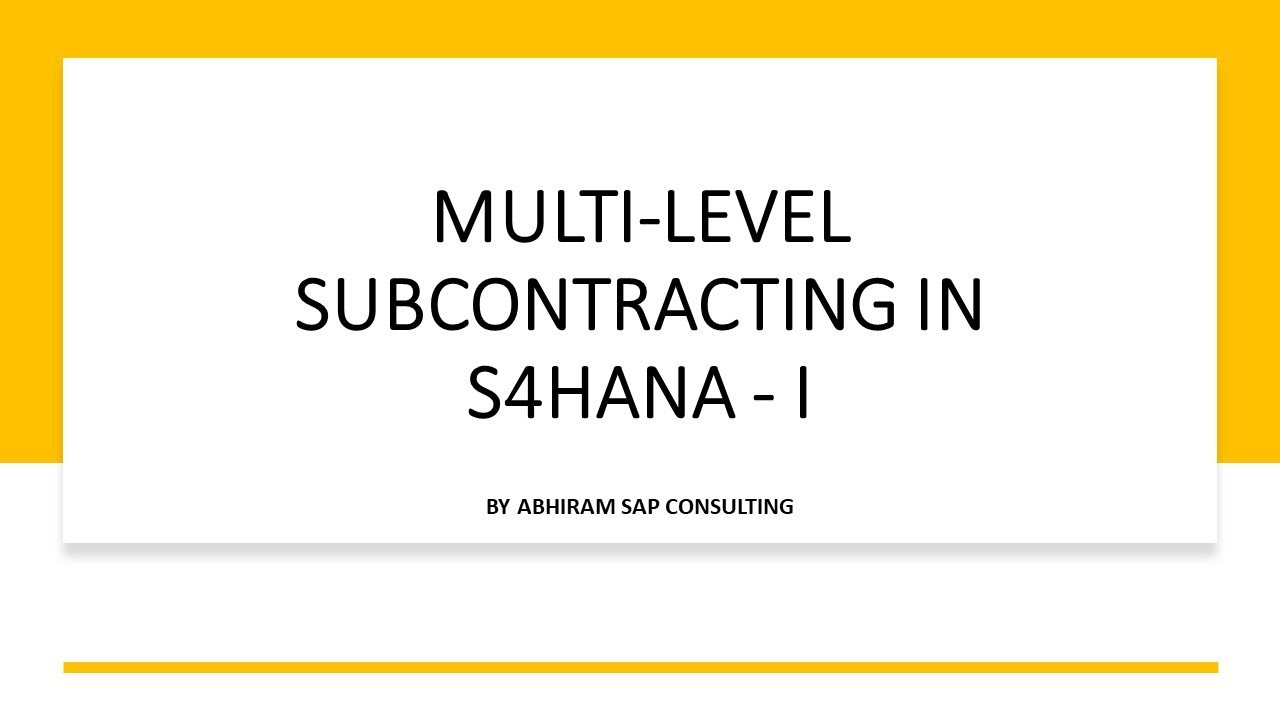 MULTI-LEVEL SUBCONTRACTING | SAP S4HANA | AC SAP CONSULTING - YouTube