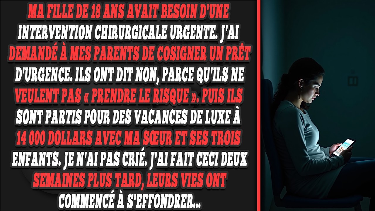Mes parents ont refusé un prêt pour ma fille. Ma vengeance a fait s ...