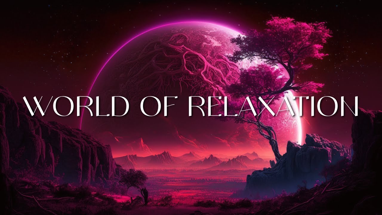 The World of Relaxation: A Journey to Inner Peace - Relaxing Sleep ...