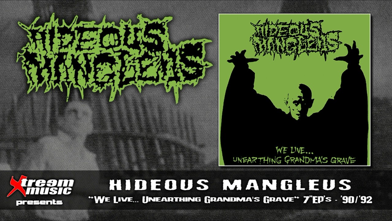 HIDEOUS MANGLEUS - We Live... Unearthing Grandma's Grave (7"EP's '90 ...