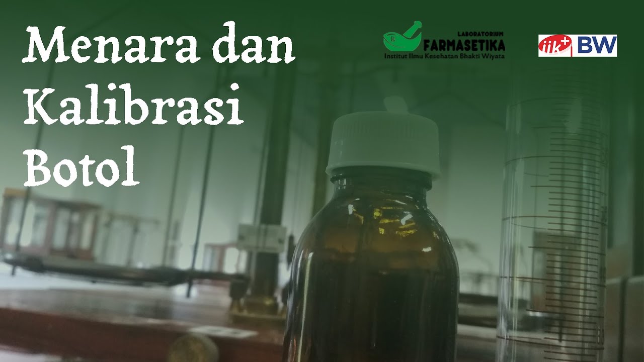 Cara Menara dan Kalibrasi Botol - YouTube