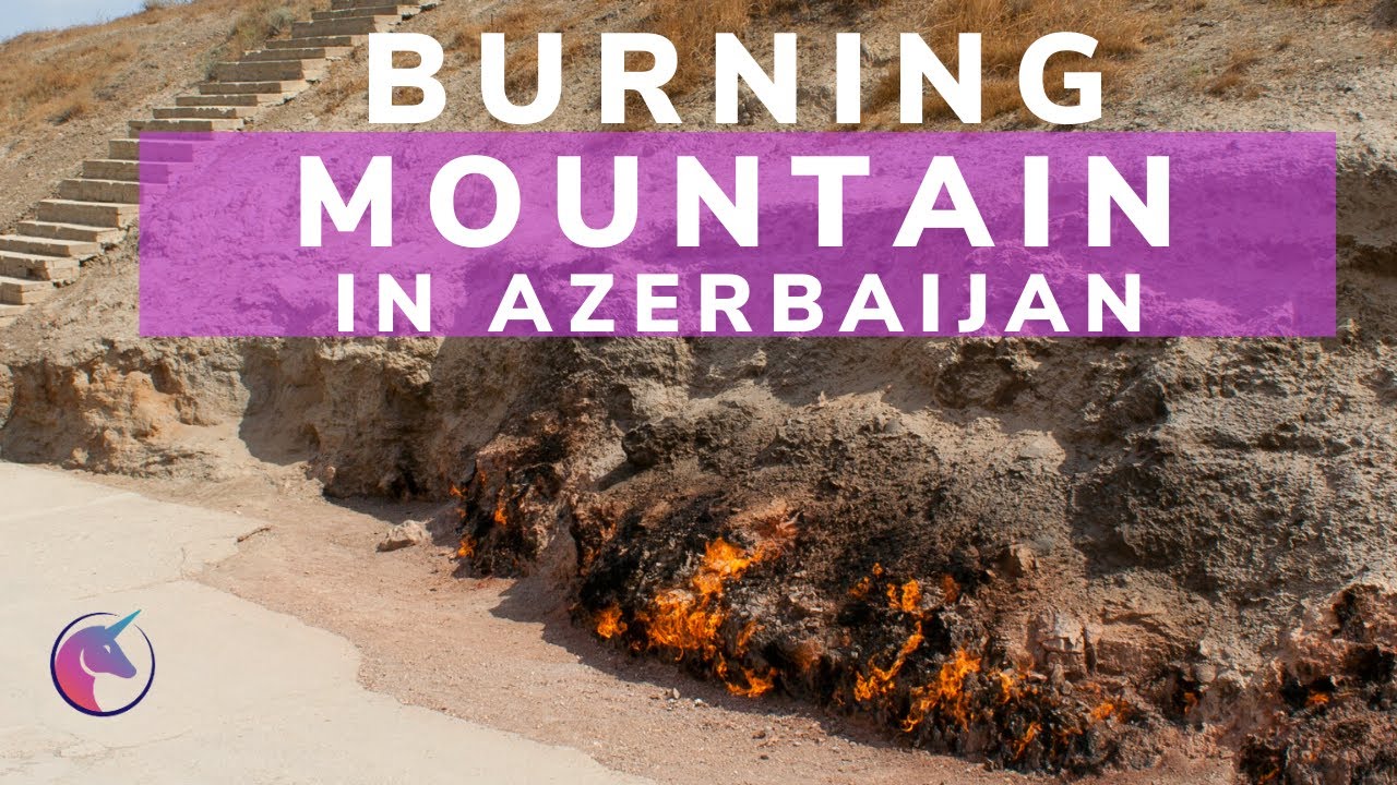 Burning Mountain in Baku, Azerbaijan (This NATURAL fire has been ...