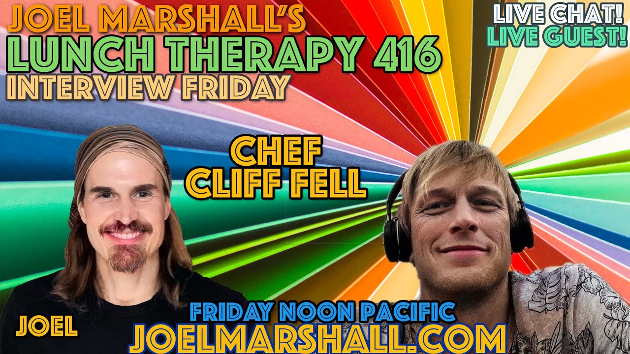 Chef Cliff Fell - Interview Friday - Lunch Therapy 416 - YouTube