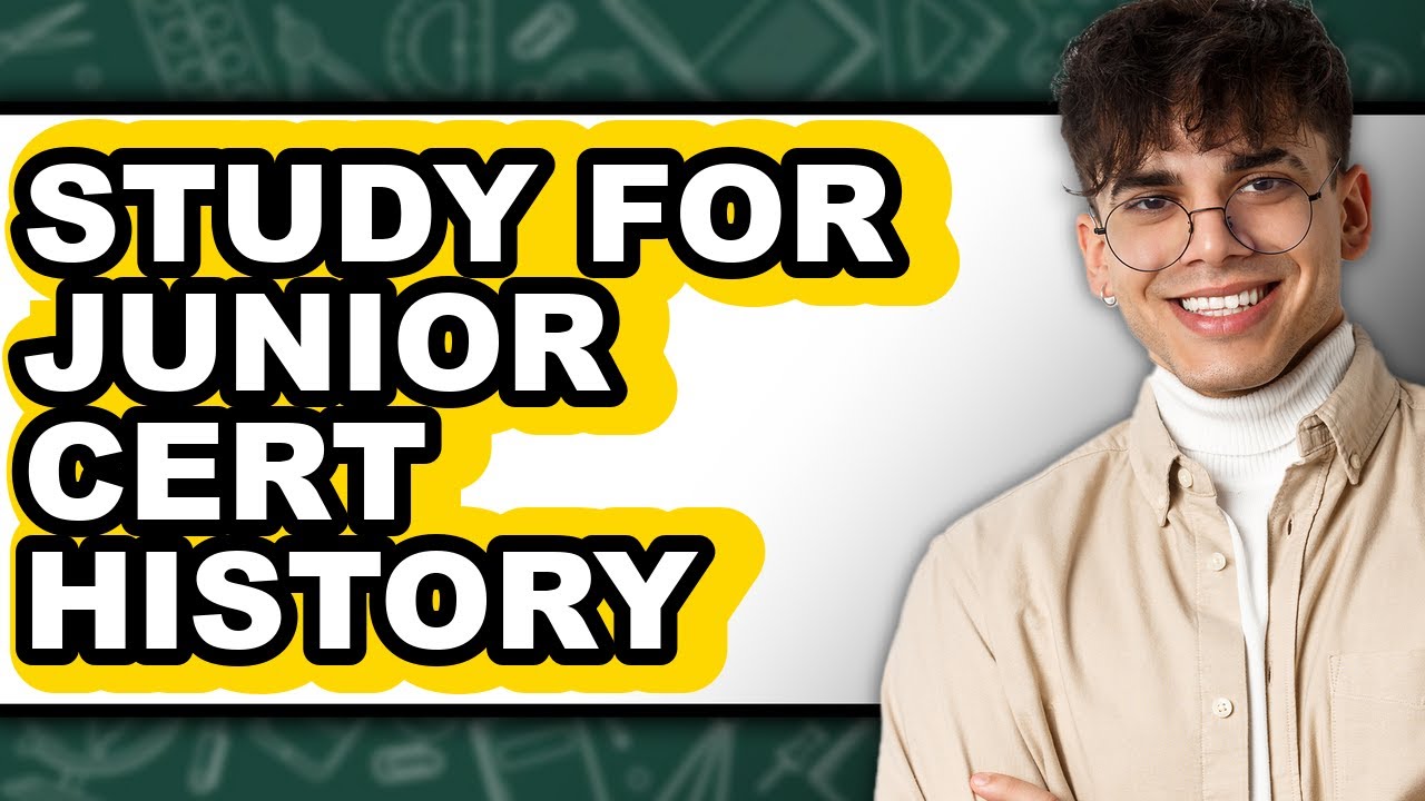 How to Study for Junior Cert History (Full Guide) - YouTube