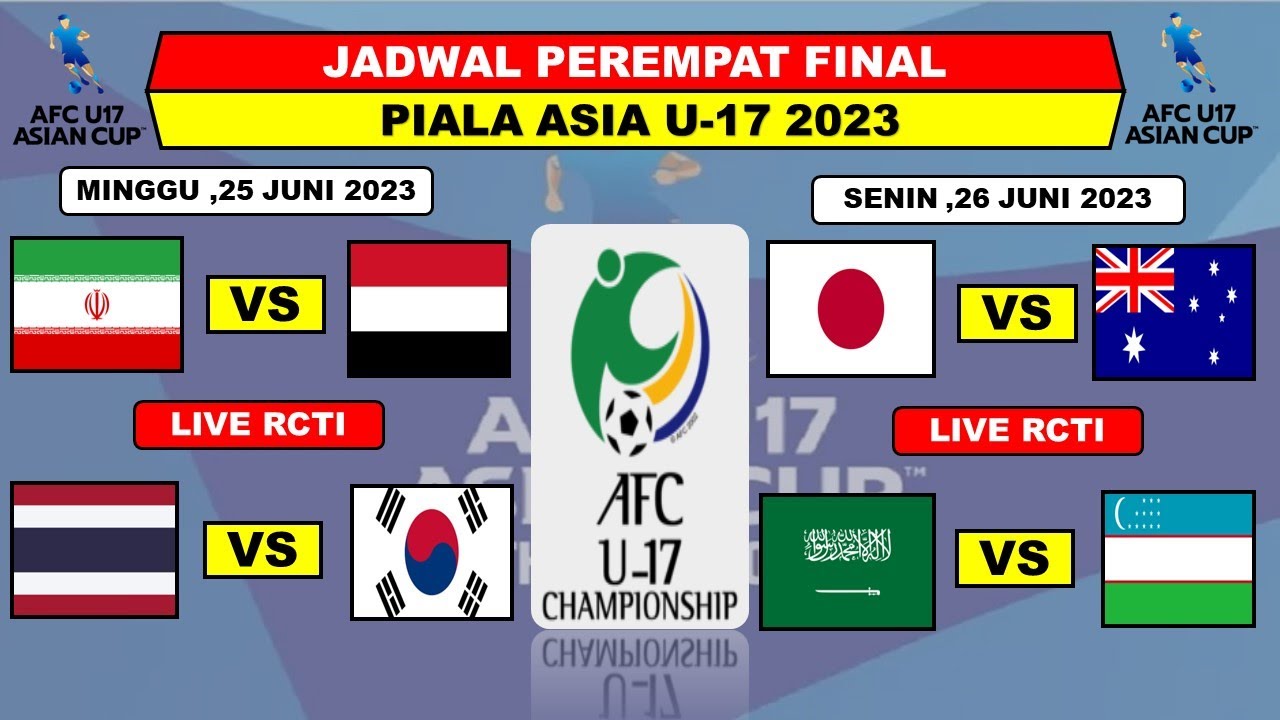 Jadwal BABAK 8 BESAR Piala Asia U 17 2023 MALAM INI - KOREA SELATAN vs THAILAND - Live RCTI ...