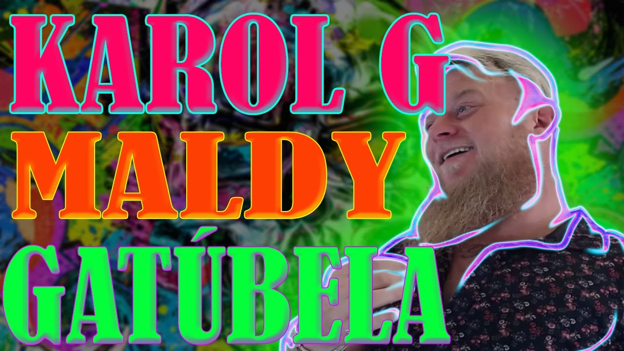 First Listen KAROL G, Maldy - GATÚBELA (Sirius Reactions!!!) - YouTube