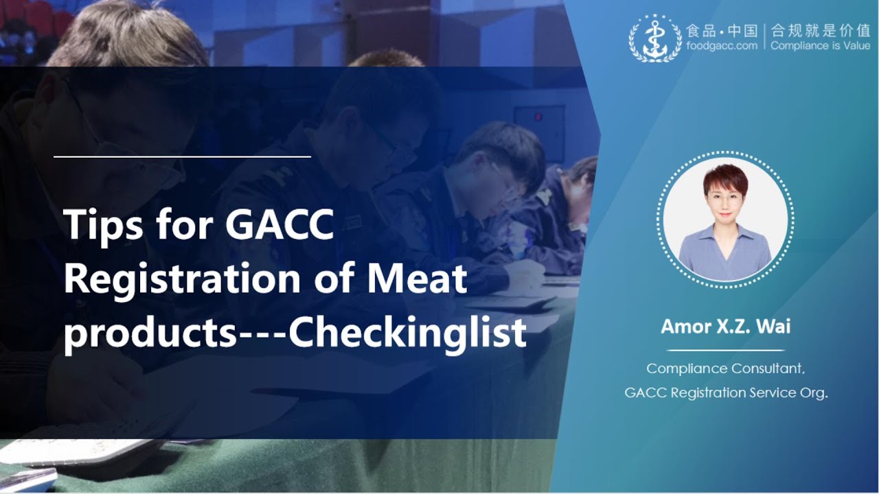 Meat and meat product of GACC check-list of registration and ...