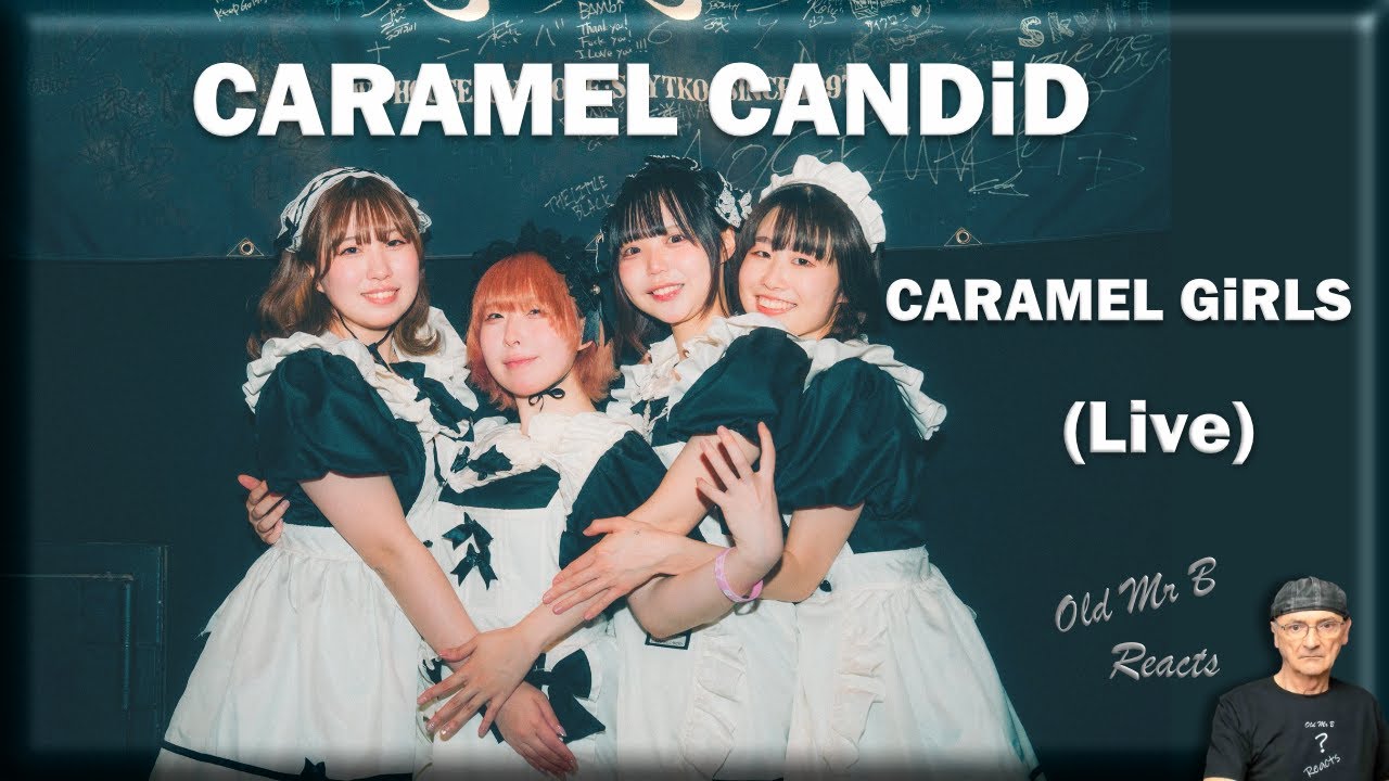 CARAMEL CANDiD - CARAMEL GiRLS ライブ映像 (Live) (Reaction) - YouTube