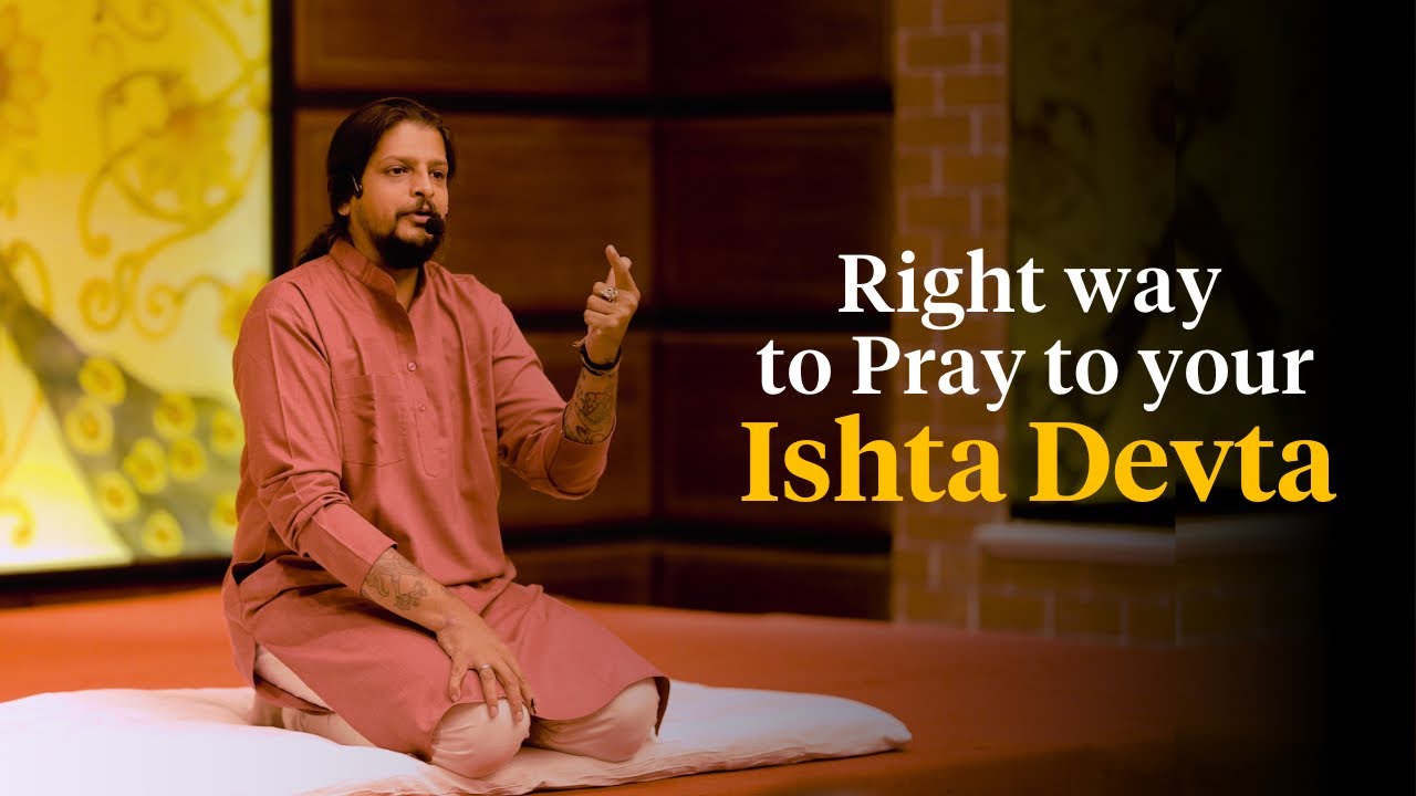 The Right Way to Pray to Your ISHTA DEVATA! - YouTube