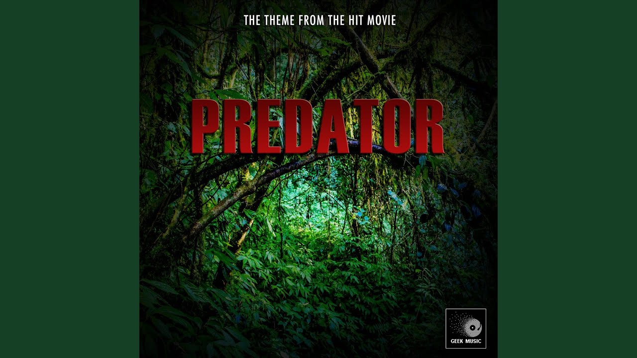 Predator - Main Theme - Geek Music