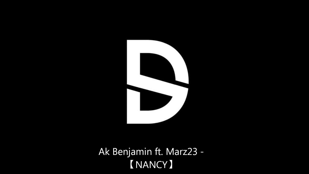 Ak Benjamin ft Marz23 【NANCY】_(KALA去人聲版 ) - YouTube
