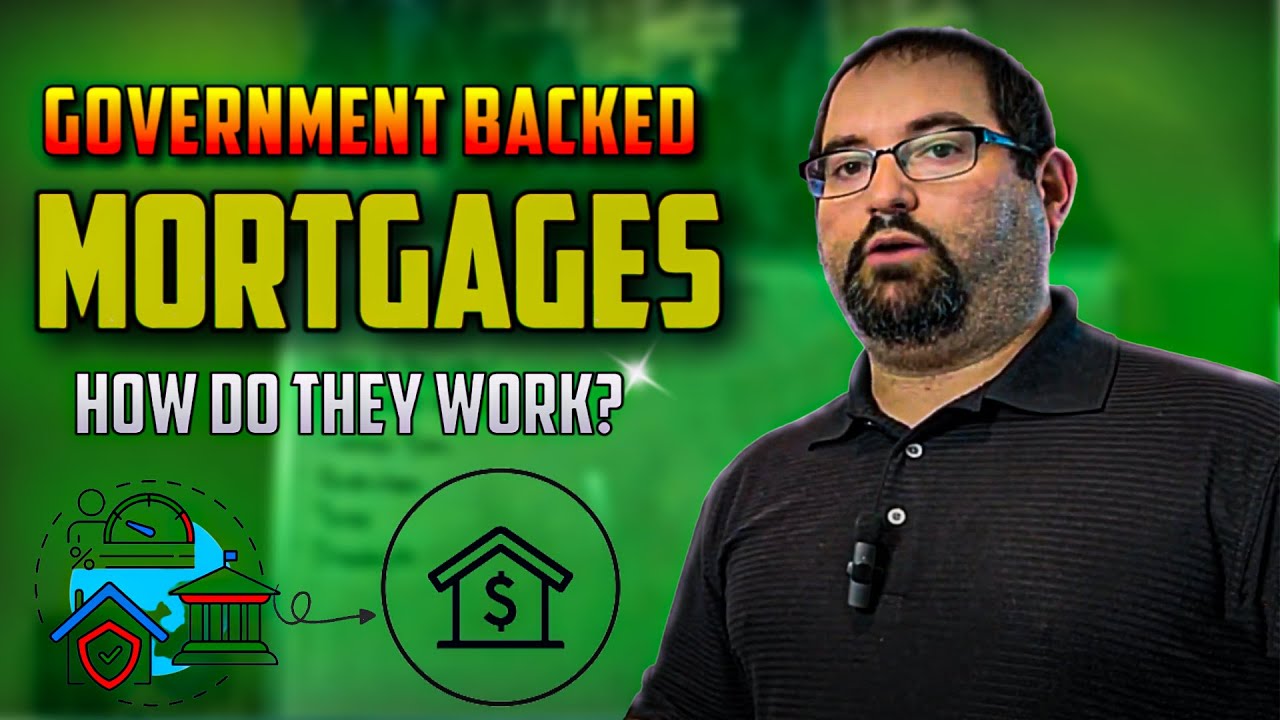 How to Get a Government Backed Mortgage || Government Backed Mortgages ...