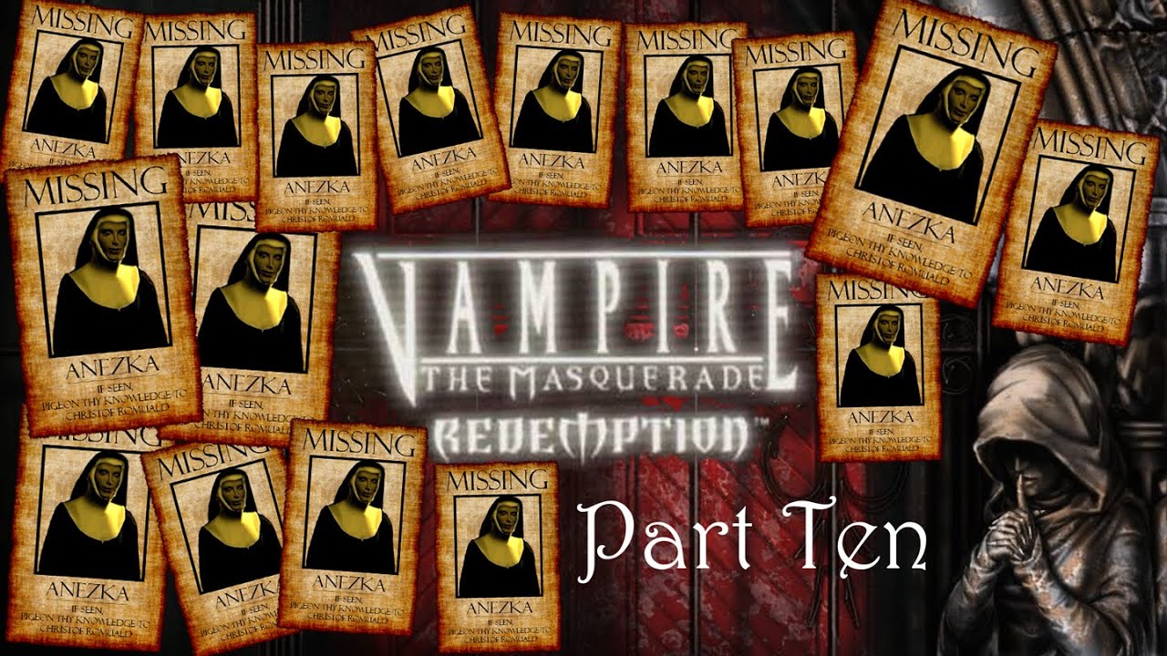 Vampire the Masquerade: Redemption Part 10 - YouTube