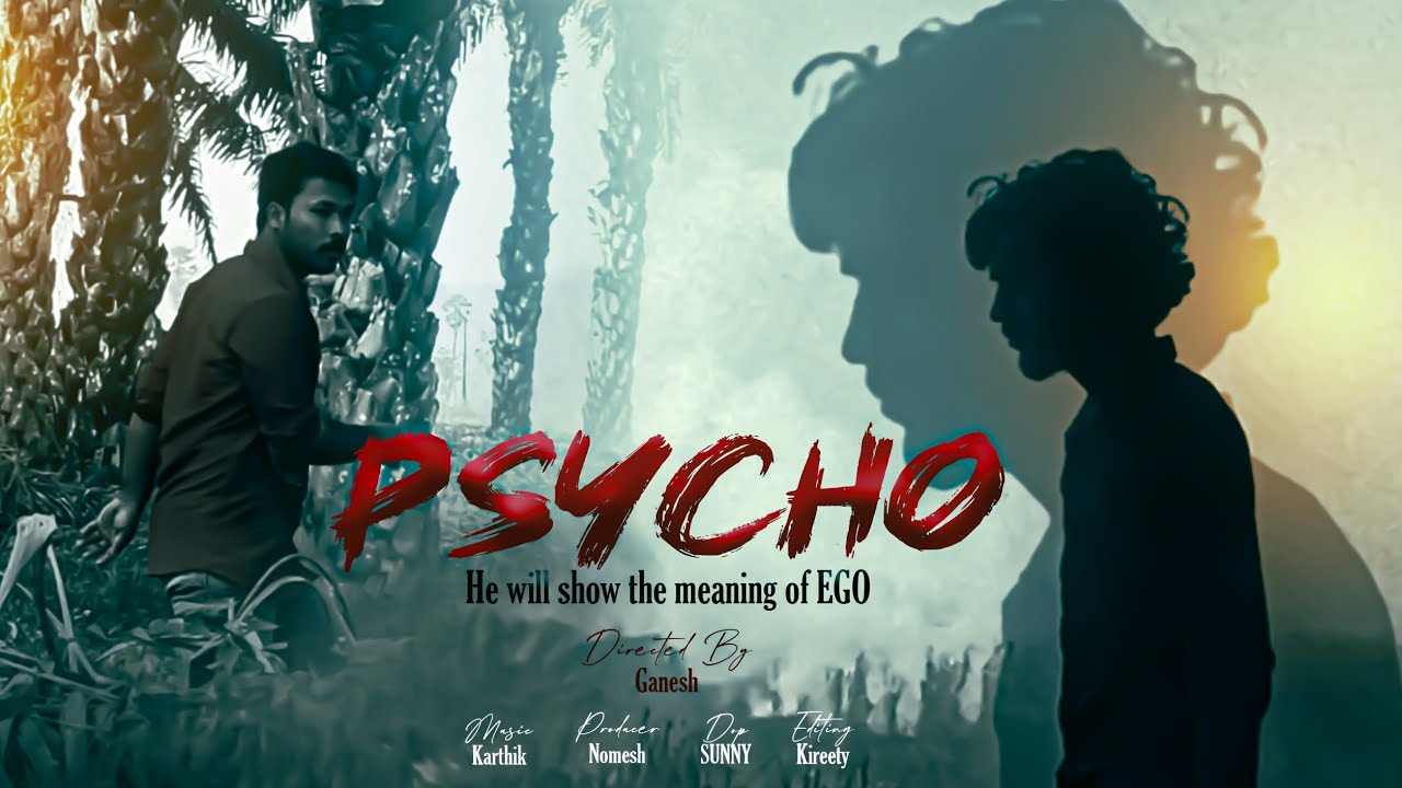 Psycho He will show the meaning of ego - trailer - YouTube