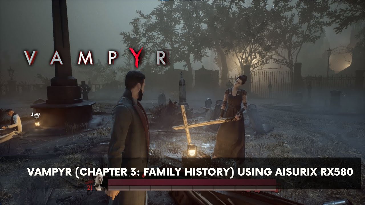 Vampyr (Chapter 3: Family History) | Aisurix RX580 - YouTube