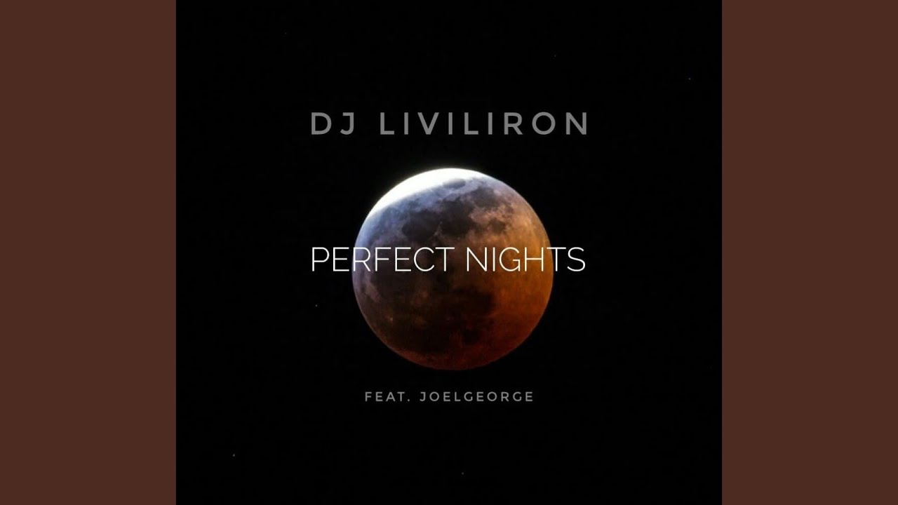 Perfect Nights (feat. Joel George) - YouTube