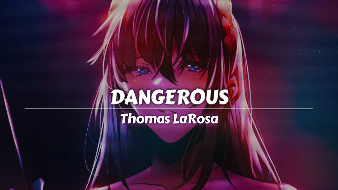 Thomas LaRosa - Dangerous | Sub. Español - YouTube