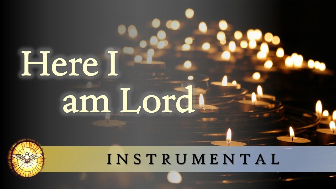 Here I am Lord (Instrumental) - YouTube