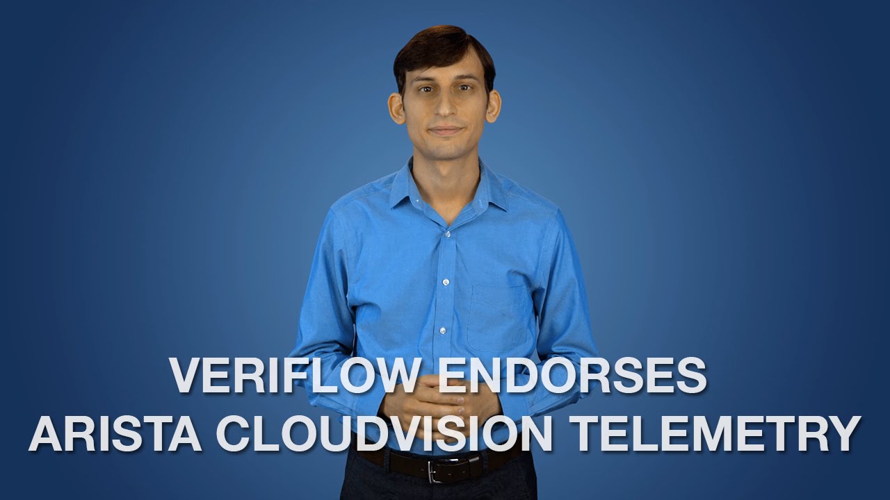 Veriflow Endorses Arista CloudVision Telemetry - YouTube