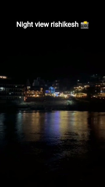 night view rishikesh 📸#dr #rishikesh #mbbs #bskims #view #nightview # ...