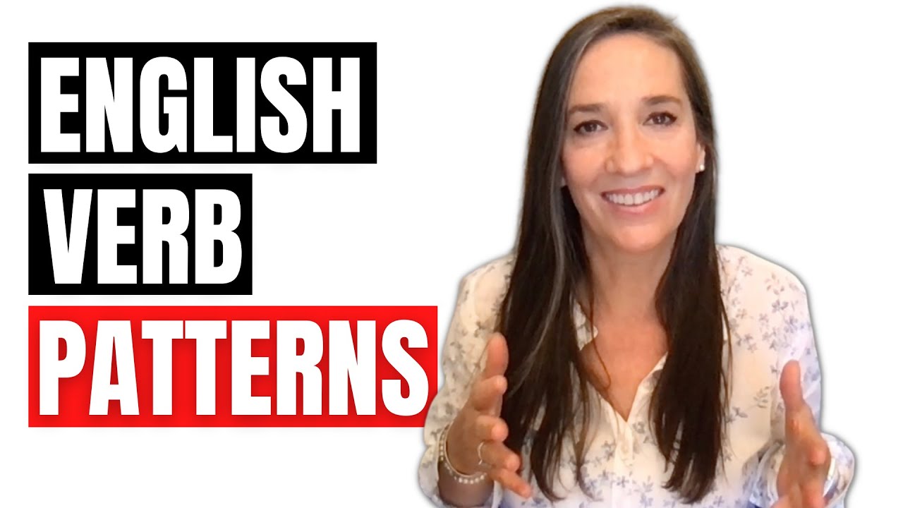 How to Understand and Use Verb Patterns Correctly in English - YouTube