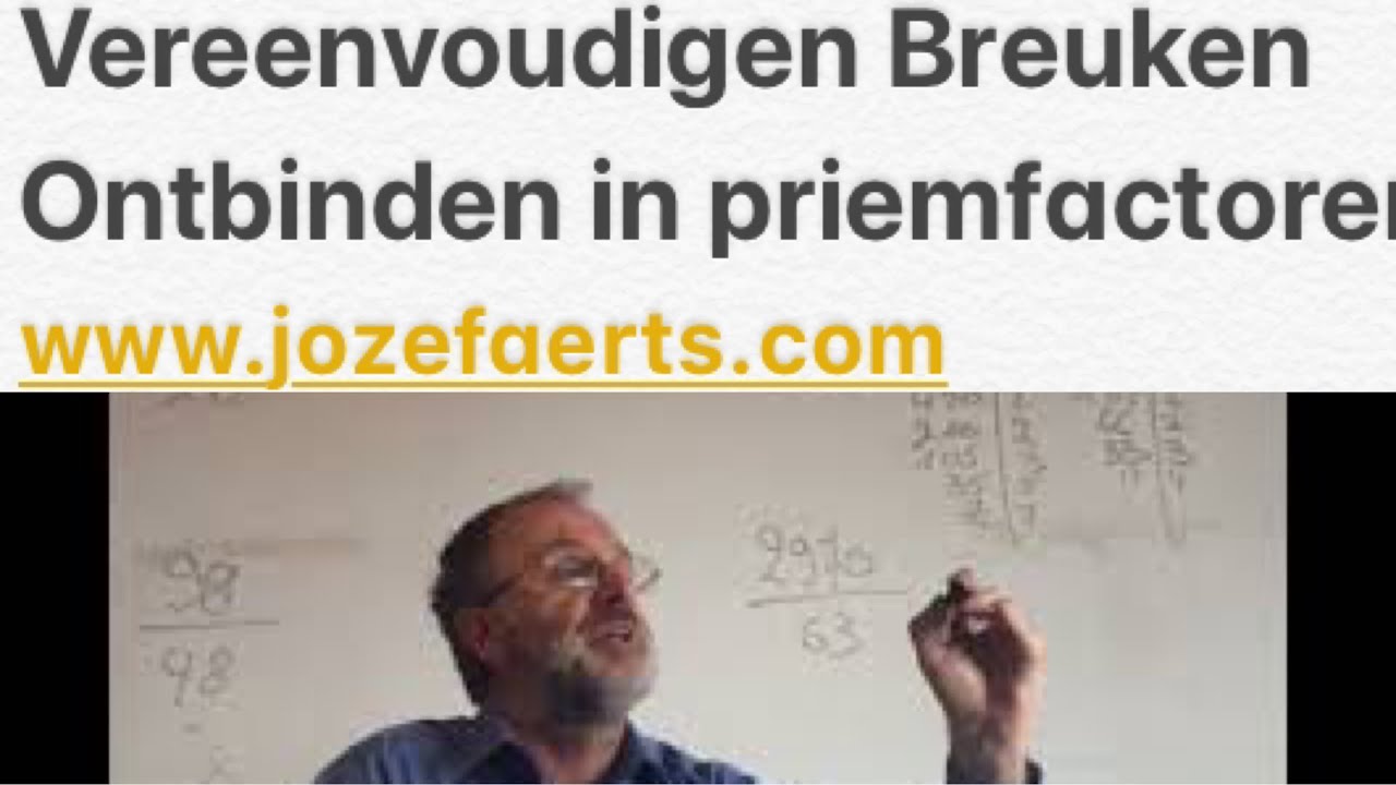 2465 Vereenvoudigen van breuken ( ontbinden van priemfactoren) ( met ...