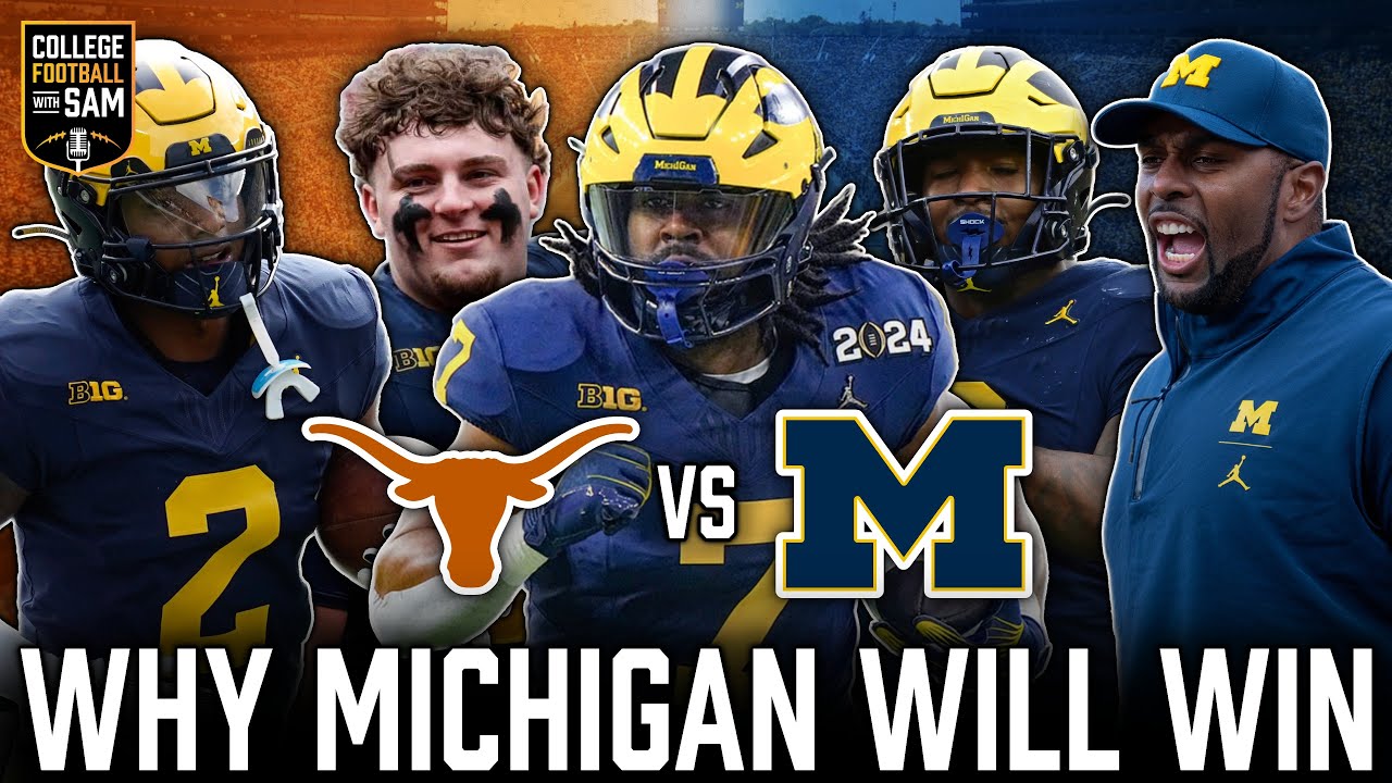 5 Reasons Why Michigan Will Beat Texas: Michigan vs Texas 2024 - YouTube