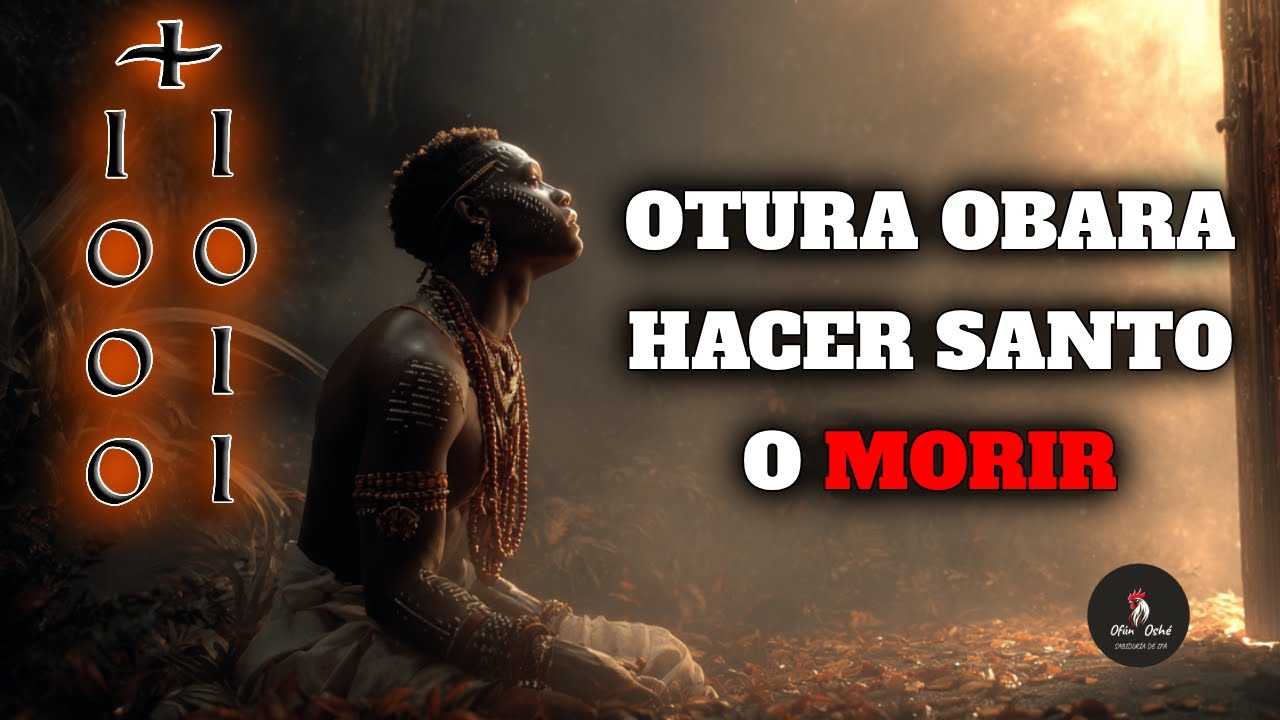 🔥 OTURA OBARA: El ODU que OBLIGA a HACER SANTO o MORIR - YouTube