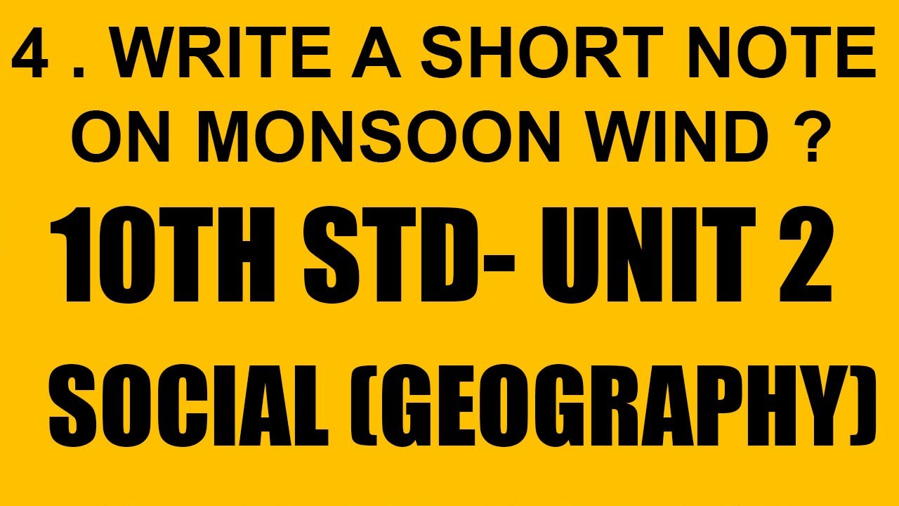 4 WRITE A SHORT NOTE ON MONSOON WIND 10TH STD SOCIAL GEOGRAPHY 4-write-a-short-note-on-monsoon-wind-10th-std-social-geography