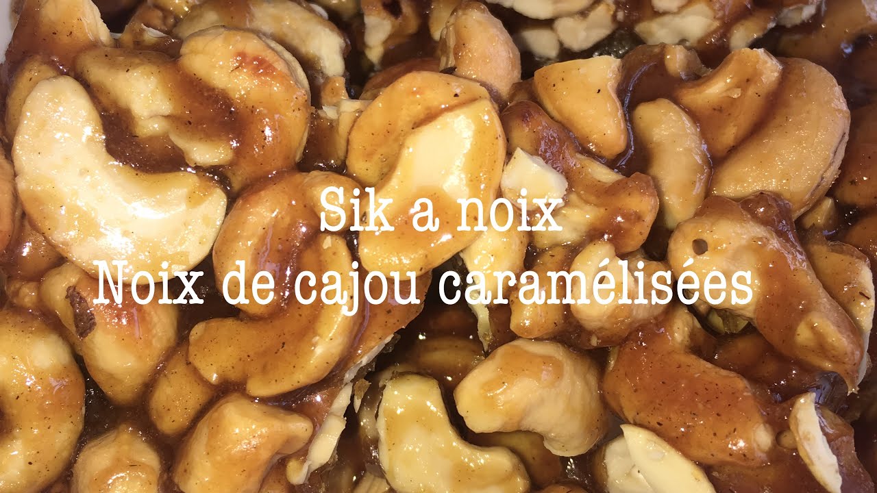 Sik a noix ou noix de cajou caramélisées [Recette Antillaise ] 🇬🇵🇲🇶 ...