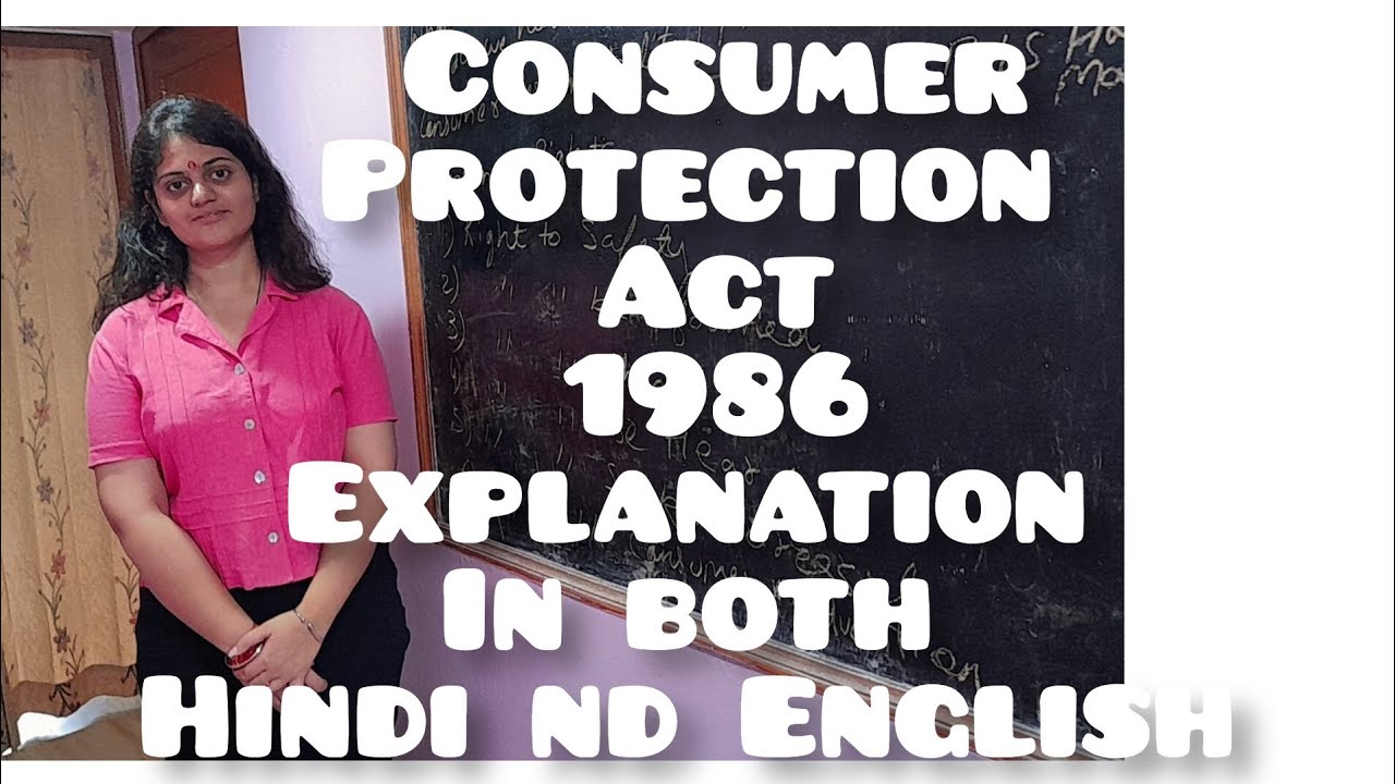 CONSUMER PROTECTION ACT 1986 CLASS 12 EXPLANATION IN HINDI AND ENGLISH ...