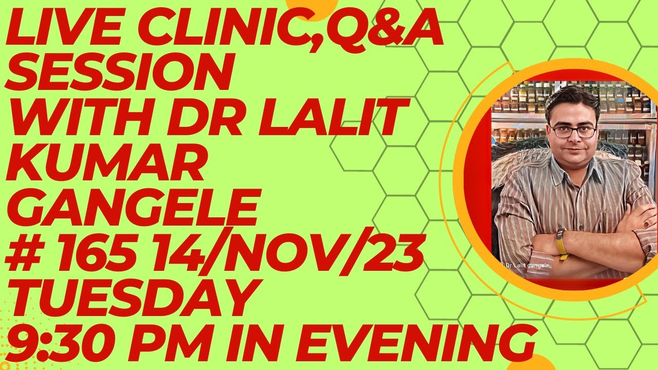 LIVE CLINIC #165|| 14/NOV/23|| DR LALIT KUMAR GANGELE || DR LALIT KUMAR ...