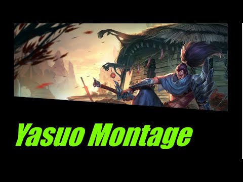 Yasuo Montage (Clean) #1