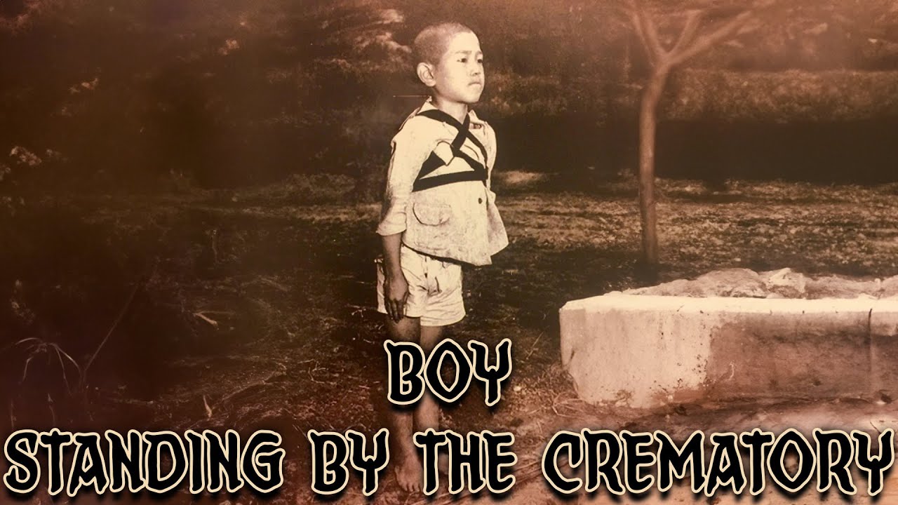 The Boy Standing by the Crematory - YouTube
