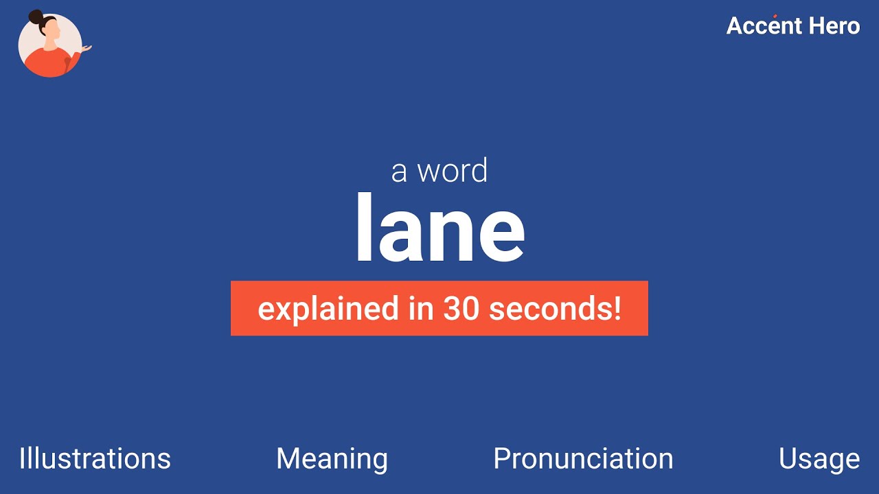 LANE - Meaning and Pronunciation - YouTube