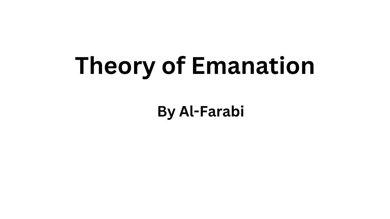 Al-Farabi's Theory of Emanation - YouTube