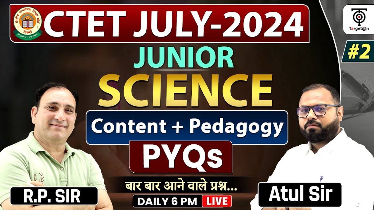 CTET JULY 2024 , CTET Content + Pedagogy , CTET CDP + Science ,#2 - By ...
