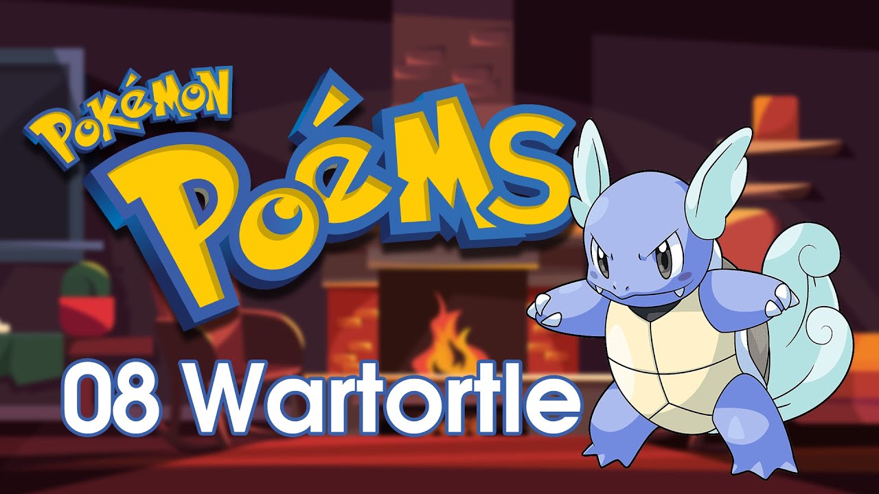 Pokémon Poems 08 - Wartortle - YouTube