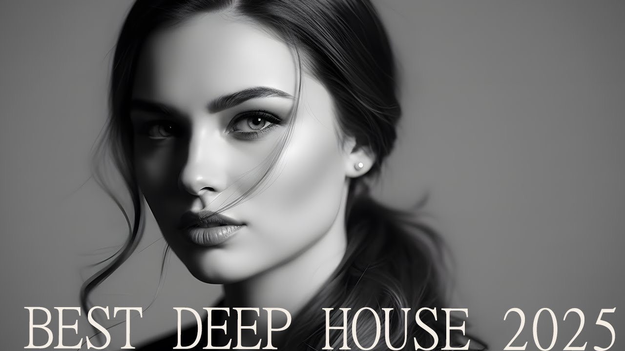 Chill Deep House 2025 · Vocal House & Smooth Summer Vibes - YouTube