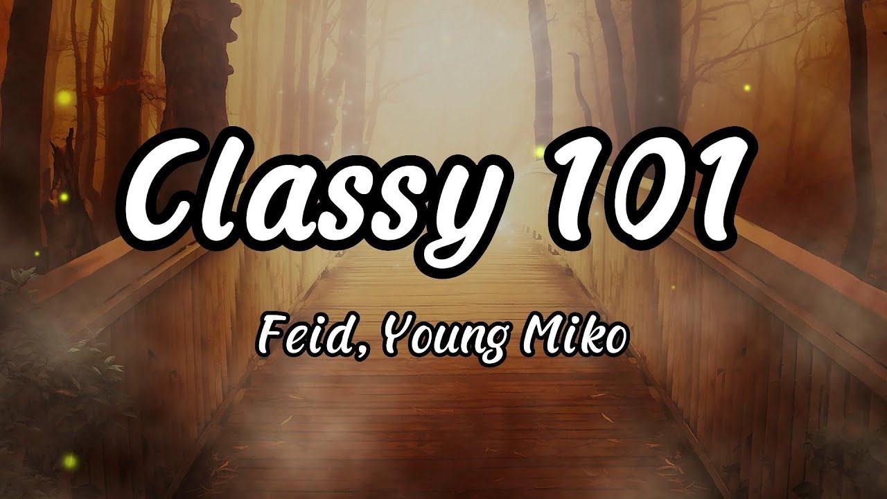 Feid, Young Miko - Classy 101 (Letra/Lyrics) | Best Lyrics - YouTube