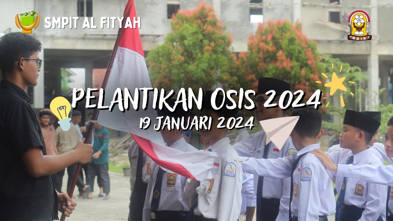 PELANTIKAN OSIS SMPIT AL FITYAH 2024 - YouTube