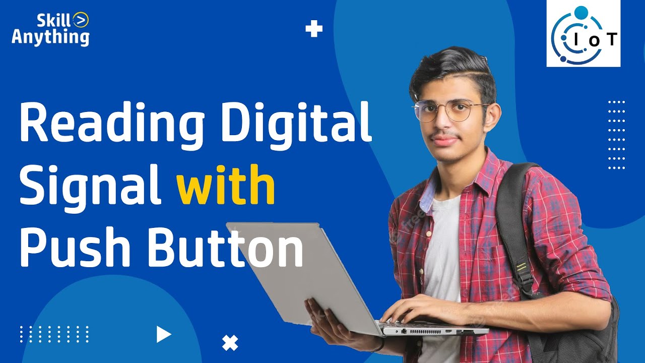Reading Digital Signal with Push Button - IoT from Beginner to Expert ...