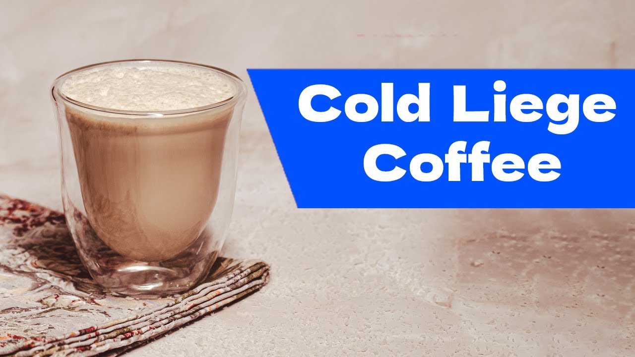 Cold Liege Coffee | Creamy Coffee Dessert Recipe - YouTube