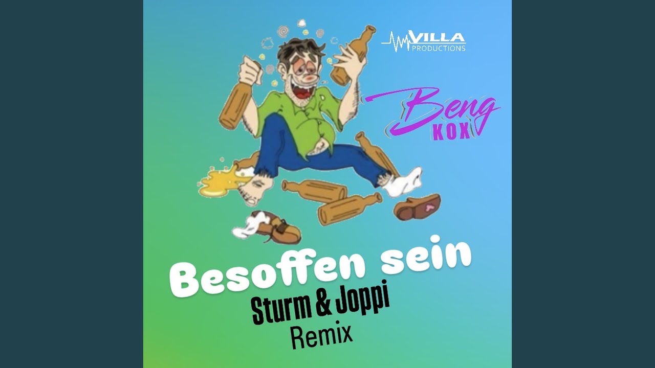 Besoffen sein (Sturm & Joppi Remix) (Sturm & Joppi Remix) (Preview ...