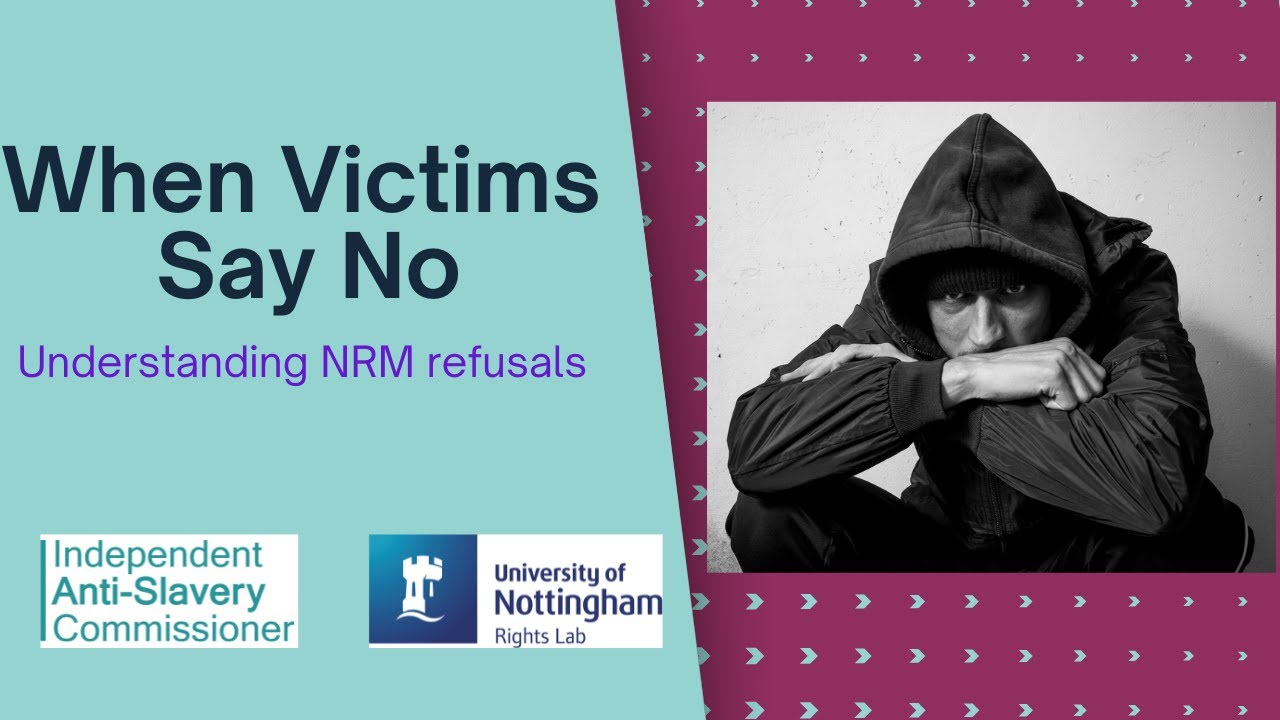 When Victims Say No: Understanding NRM Refusals - YouTube