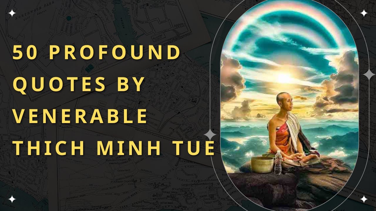 50 Profound Quotes by Venerable Thich Minh Tue: - YouTube