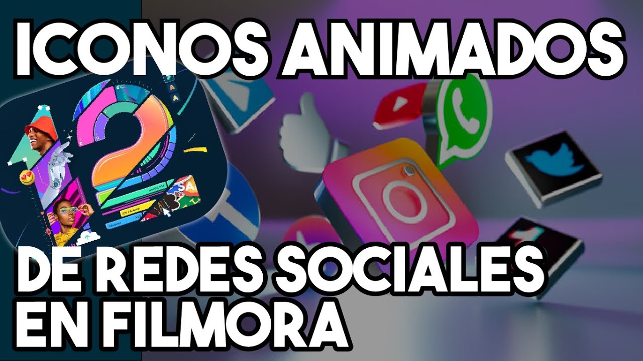 COMO PONER ICONOS DE REDES SOCIALES ANIMADOS EN FILMORA 12 - YouTube